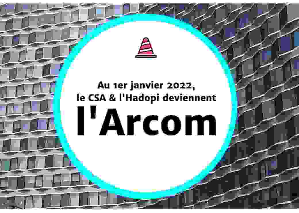 La nouvelle Arcom face au défi de la régulation des plateformes